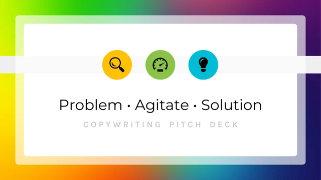 Problem Agitate Solution Copywriting Pitch Deck - Venngage